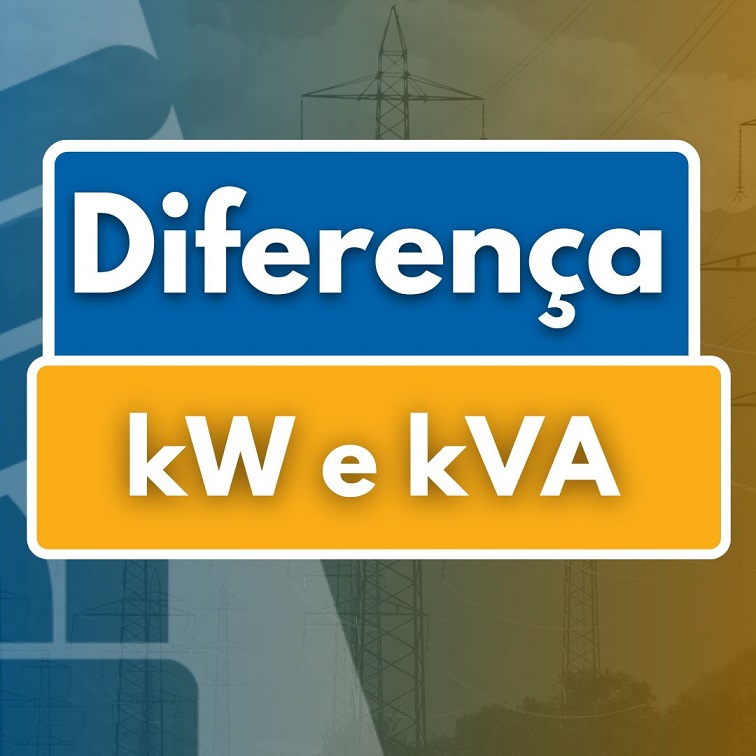 Qual a Diferença entre kW e kVA?